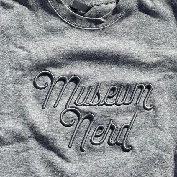 Museum Nerd Embroidered Script Sweater – The Westmoreland Museum Shop